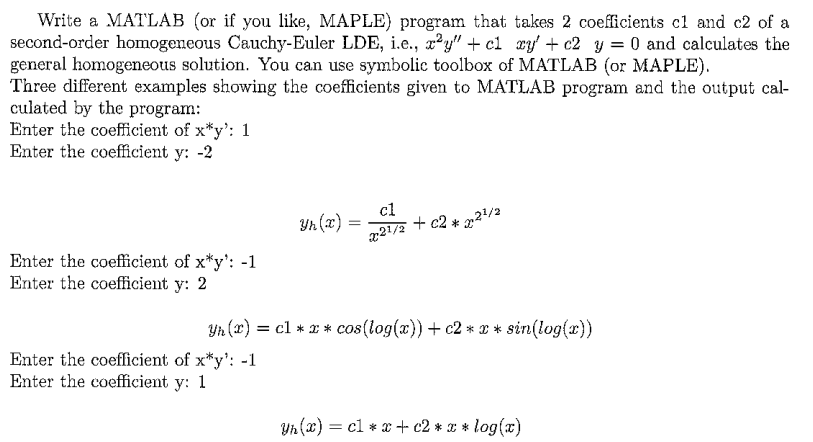 Solved Write a MATLAB (or if you like, MAPLE) program that | Chegg.com