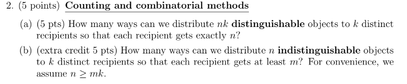 Solved 2. (5 points) Counting and combinatorial methods (a) | Chegg.com Solved 2. (5 points) Counting and combinatorial methods (a) | Chegg.com
