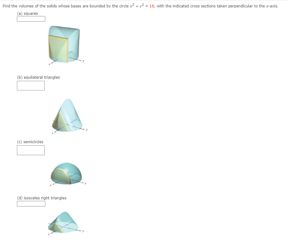 Solved Find the volumes of the solids whose bases are | Chegg.com