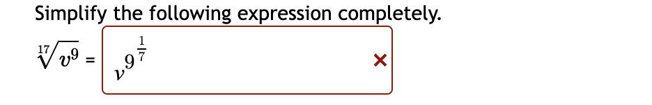Solved Simplify the following expression completely.v917= | Chegg.com