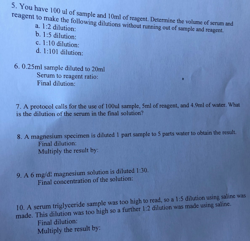 Solved 5. You have 100 ul of sample and 10ml of reagent. | Chegg.com