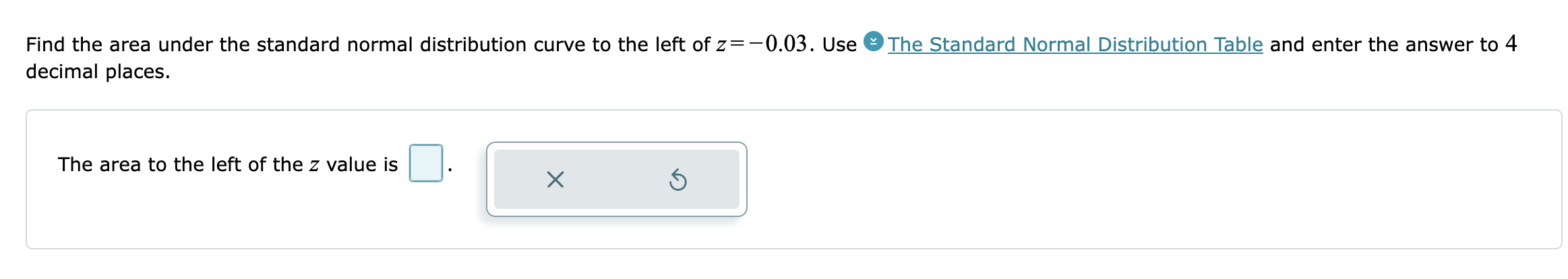 Solved The Standard Normal Distribution Table and enter the | Chegg.com