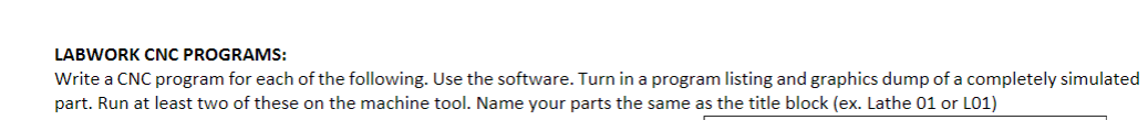Solved LABWORK CNC PROGRAMS: Write a CNC program for each of | Chegg.com