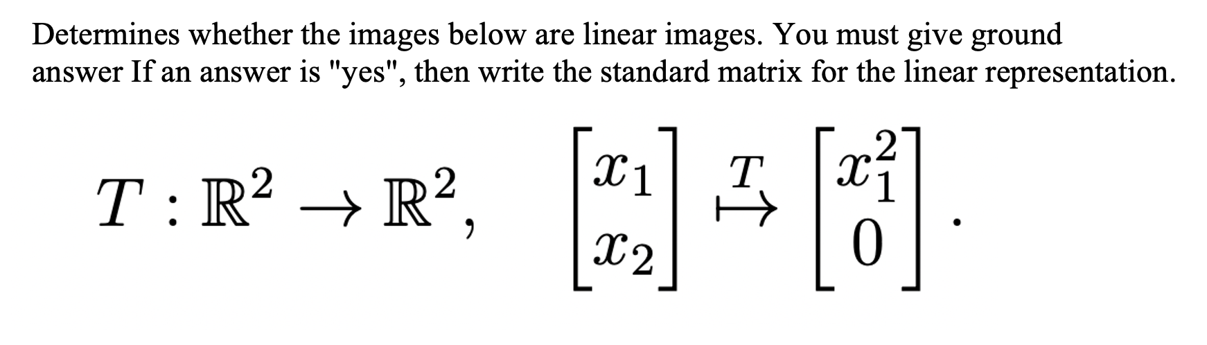 Solved Determines whether the images below are linear | Chegg.com