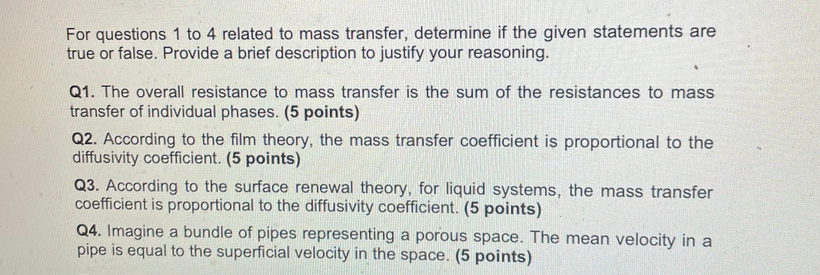 Solved For questions 1 to 4 related to mass transfer, | Chegg.com