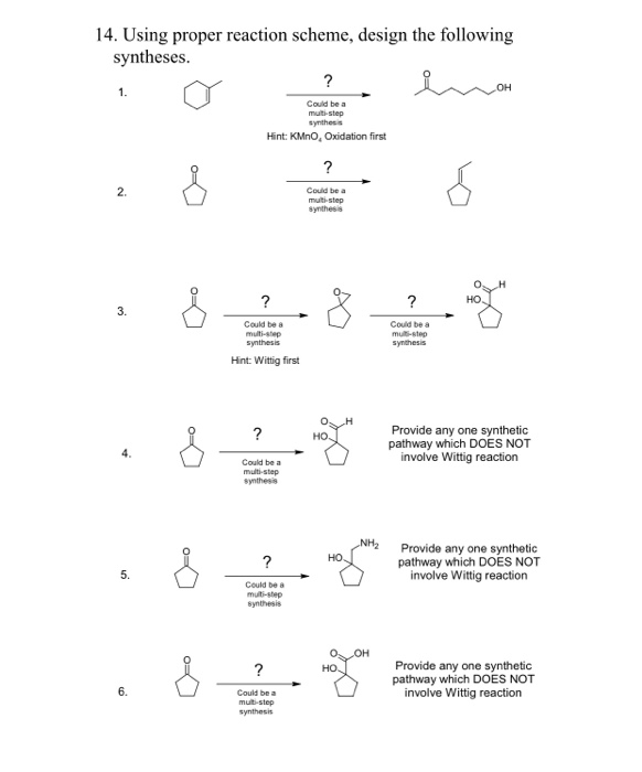 Solved 14. Using proper reaction scheme, design the | Chegg.com