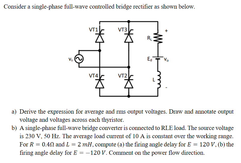 Solved Consider a single-phase full-wave controlled bridge | Chegg.com