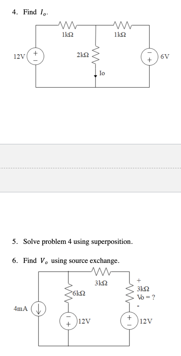 Solved 4. Find Io. 5. Solve problem 4 using superposition. | Chegg.com
