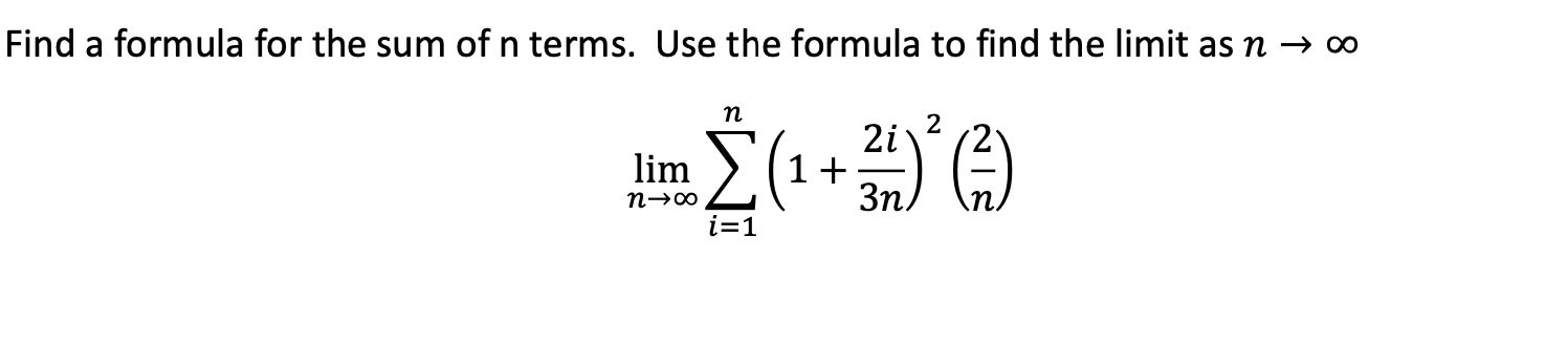 Solved Find a formula for the sum of n terms. Use the | Chegg.com
