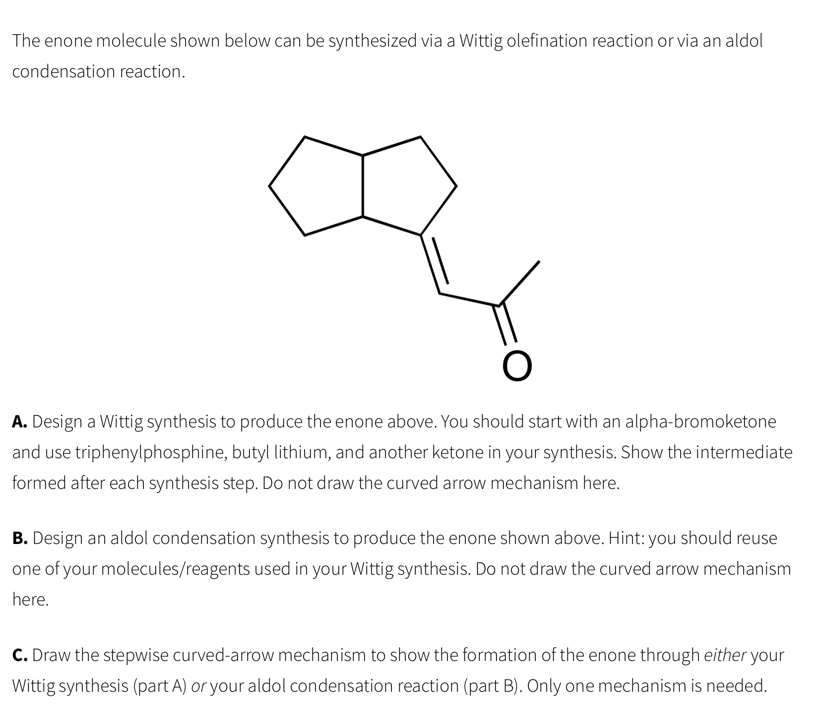 Solved The enone molecule shown below can be synthesized via | Chegg.com