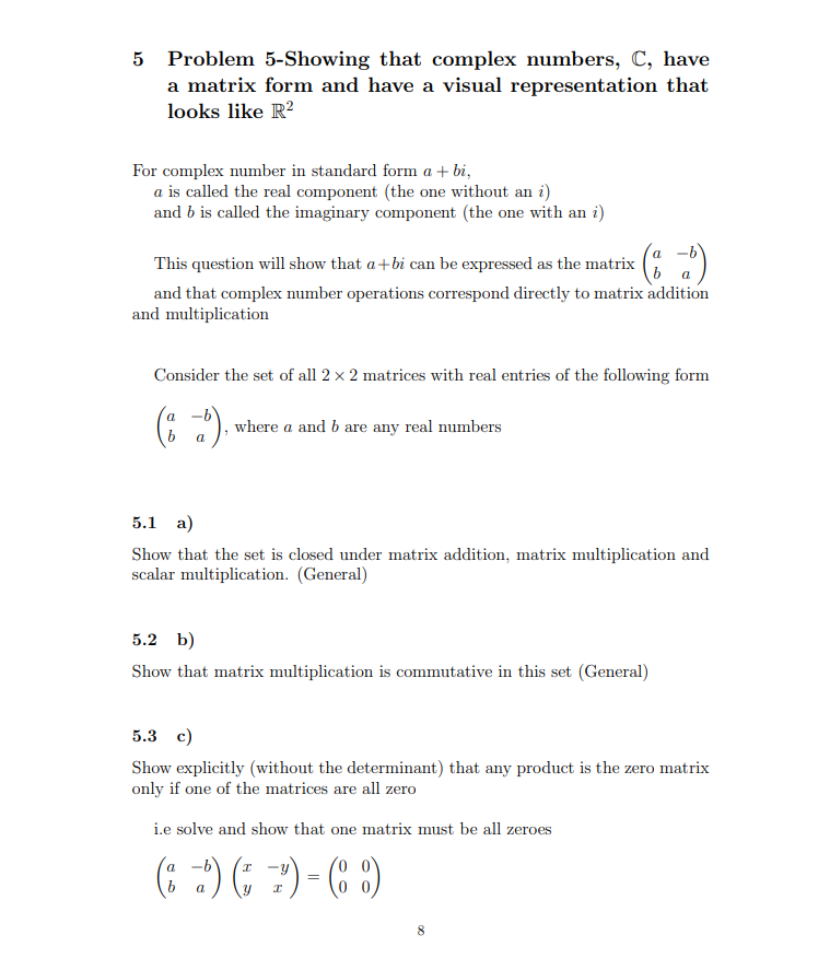 Solved Problem 5-Showing that complex numbers, C, have a | Chegg.com