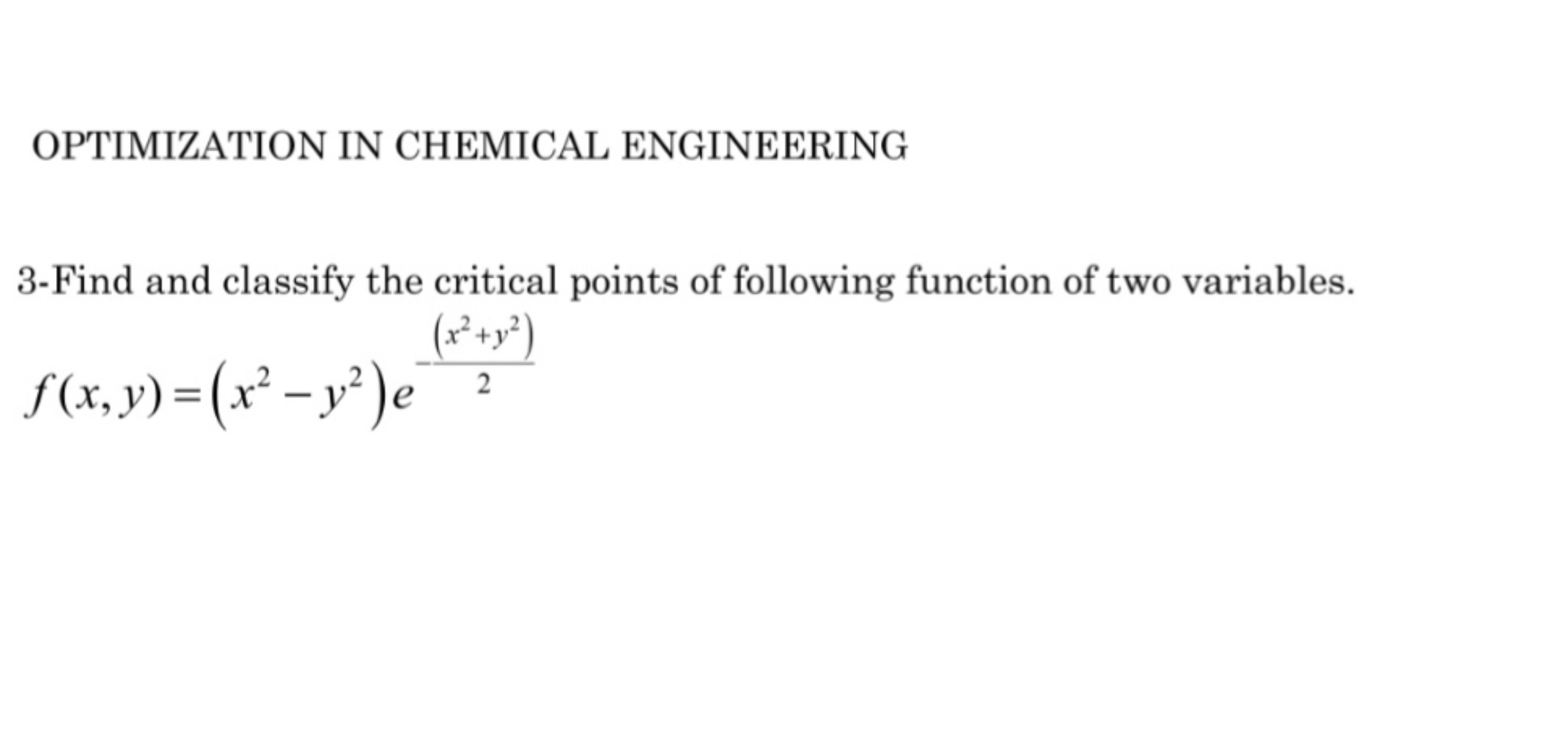 Solved OPTIMIZATION IN CHEMICAL ENGINEERING 3 -Find and | Chegg.com