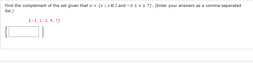 Solved Find the complement of the set given that U={x∣x∈I | Chegg.com