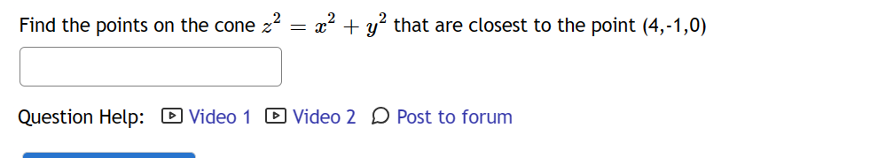 Solved Find the points on the cone z2=x2+y2 that are closest | Chegg.com