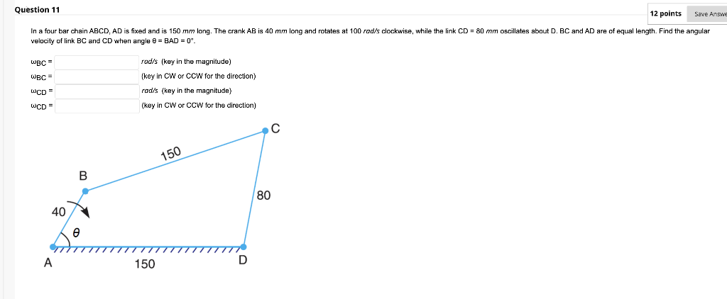 Solved Question 11 12 points Save Answe In a four bar chain | Chegg.com