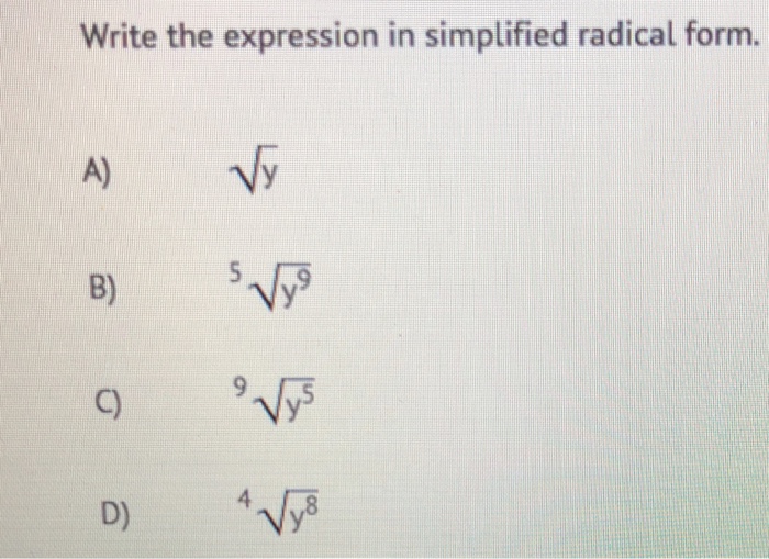 Solved Write the expression in simplified radical form. B) | Chegg.com