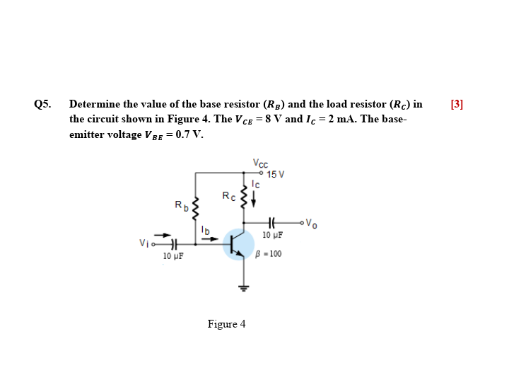 Solved [3] Q5. Determine the value of the base resistor (RB) | Chegg.com