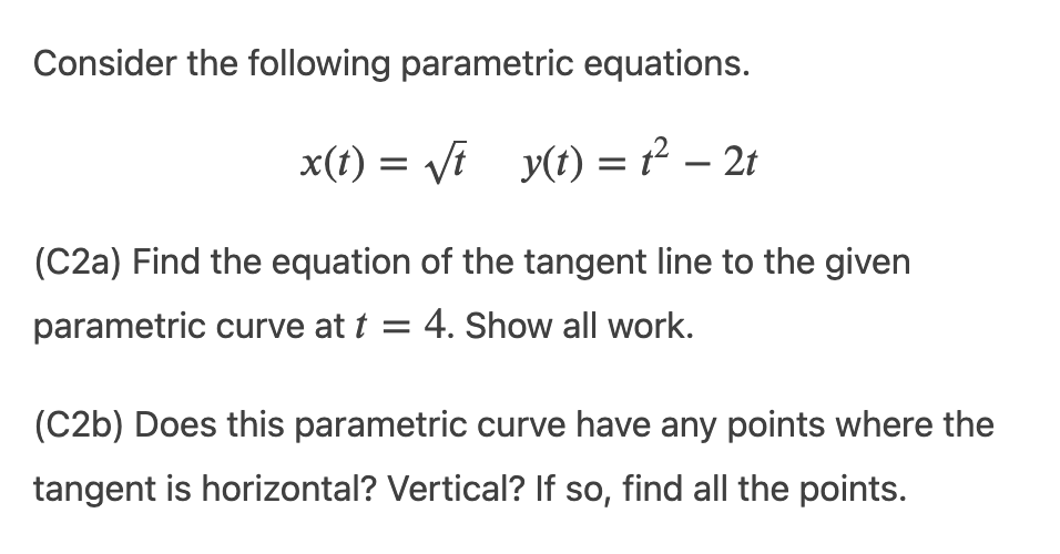 Solved Consider the following parametric equations. | Chegg.com