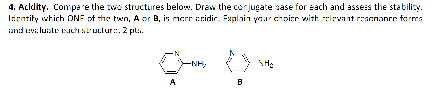 Solved 4. Acidity. Compare the two structures below. Draw | Chegg.com