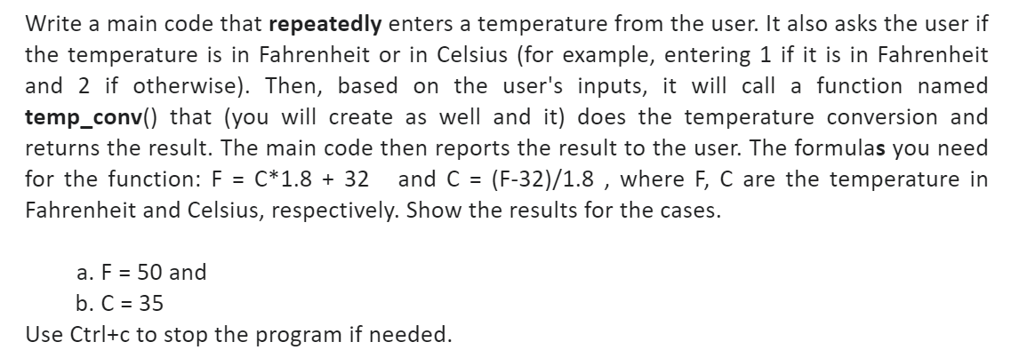 Solved Write a main code that repeatedly enters a | Chegg.com