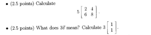 Solved (2.5 points) Calculate 5 24 6 8 (2.5 points) What | Chegg.com
