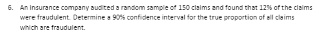 Solved 6. An insurance company audited a random sample of | Chegg.com