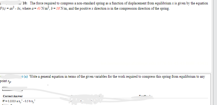 Solved ... 10: The force required to compress a non-standard | Chegg.com