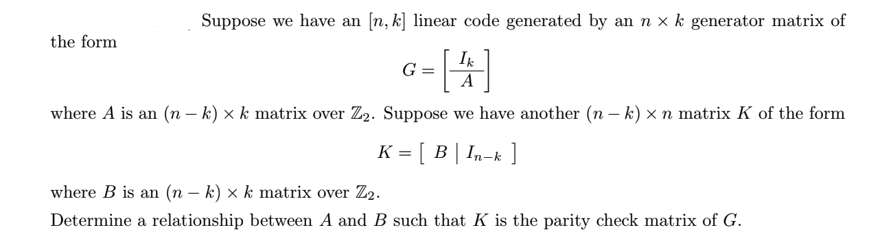 Suppose we have an [n,k] linear code generated by an | Chegg.com