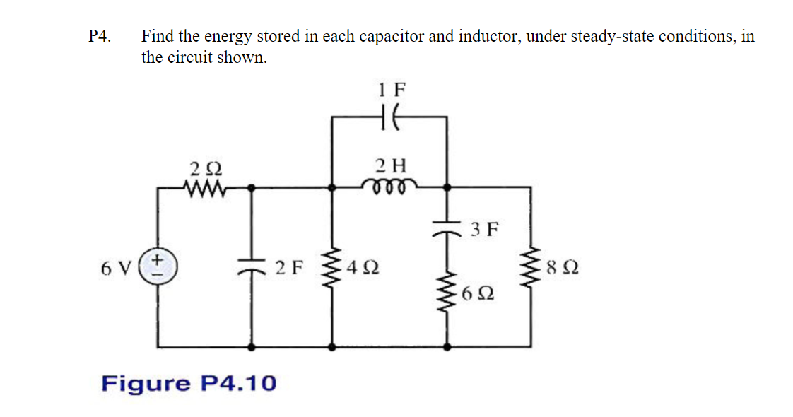 P4. Find the energy stored in each capacitor and | Chegg.com