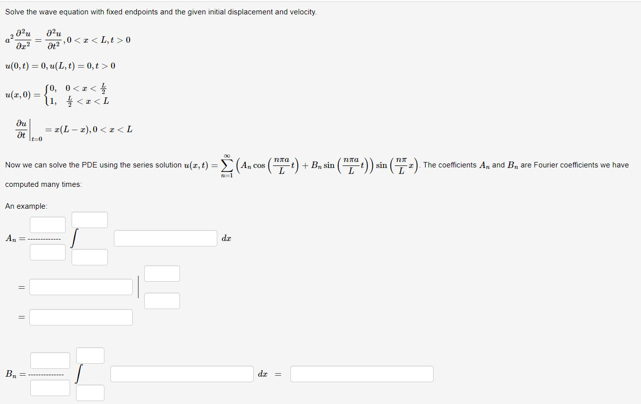 Solved Solve the wave equation with fixed endpoints and the | Chegg.com