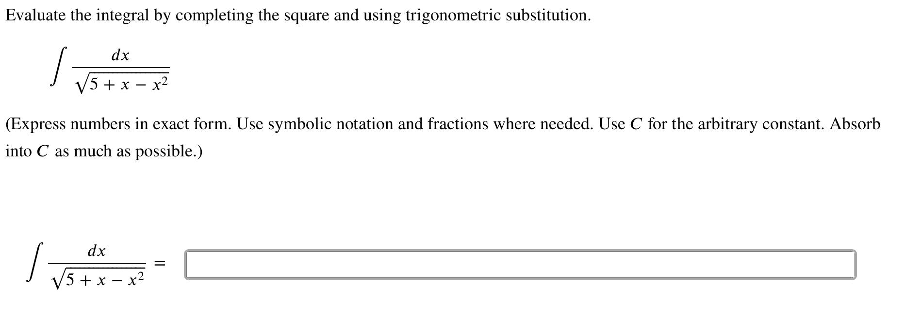 Solved Evaluate the integral by completing the square and | Chegg.com