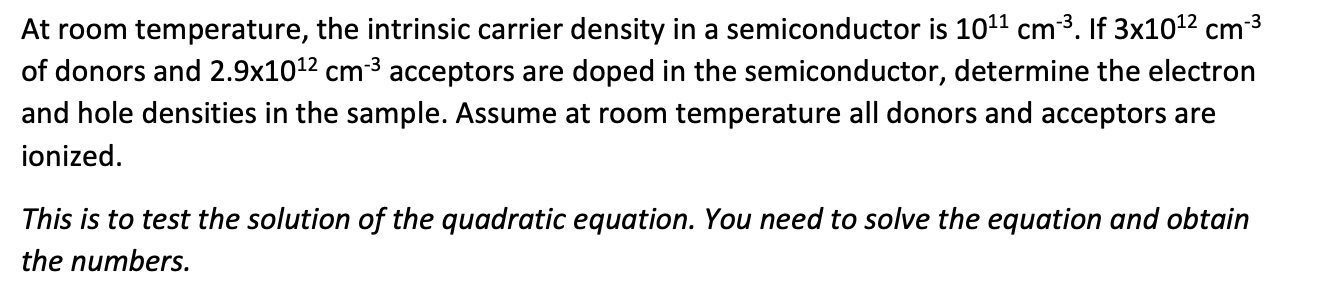Solved At room temperature, the intrinsic carrier density in | Chegg.com