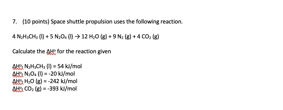 Solved 7. (10 points) Space shuttle propulsion uses the | Chegg.com