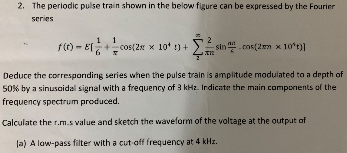 2. The periodic pulse train shown in the below figure | Chegg.com