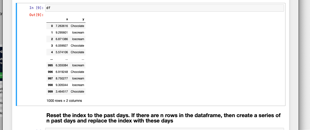 Solved In [9]: df Out [9]: 0 7.263616 Chocolate 1 9.295601 | Chegg.com