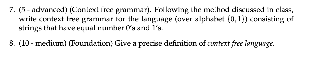 Solved 7. (5 - advanced) (Context free grammar). Following | Chegg.com Solved 7. (5 - advanced) (Context free grammar). Following | Chegg.com