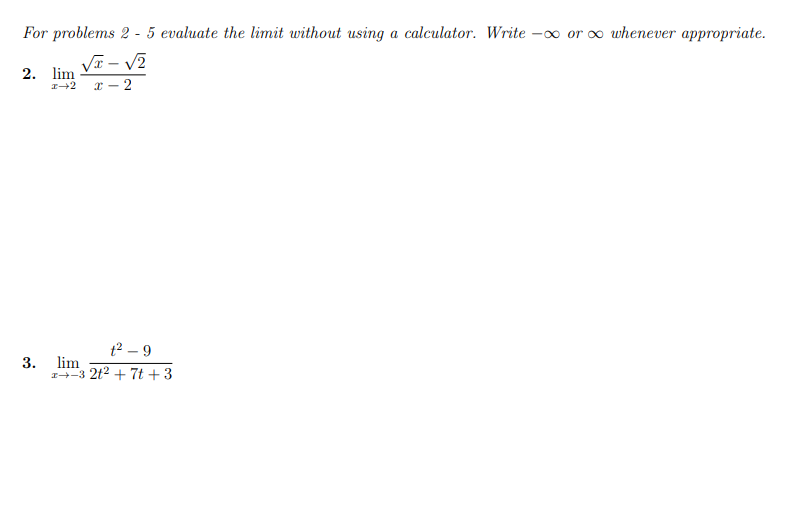 Solved For problems 2−5 evaluate the limit without using a | Chegg.com