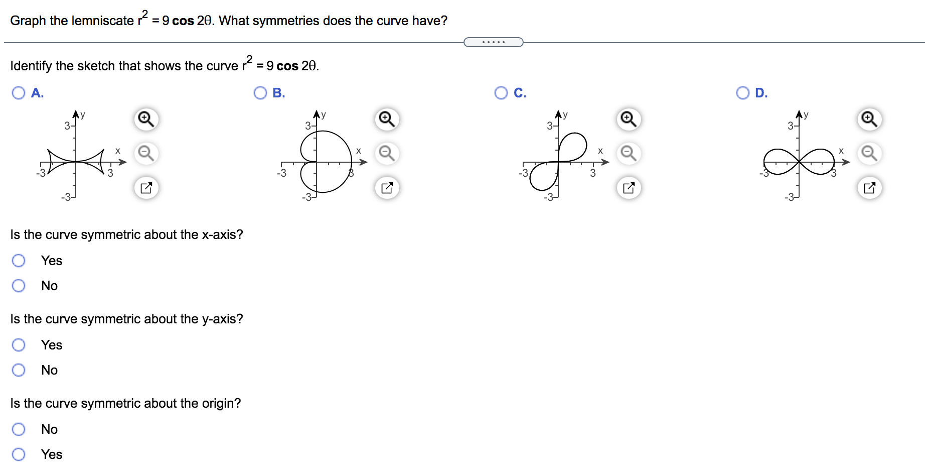 Solved Graph the lemniscate r2 = 9 cos 20. What symmetries | Chegg.com