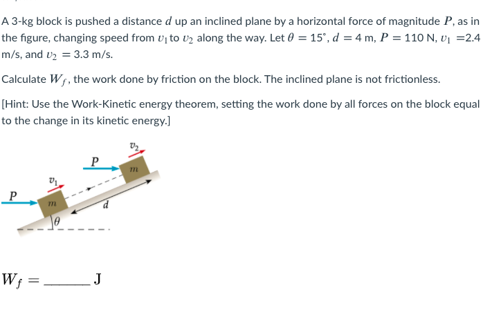 Solved A 3-kg block is pushed a distance d up an inclined | Chegg.com