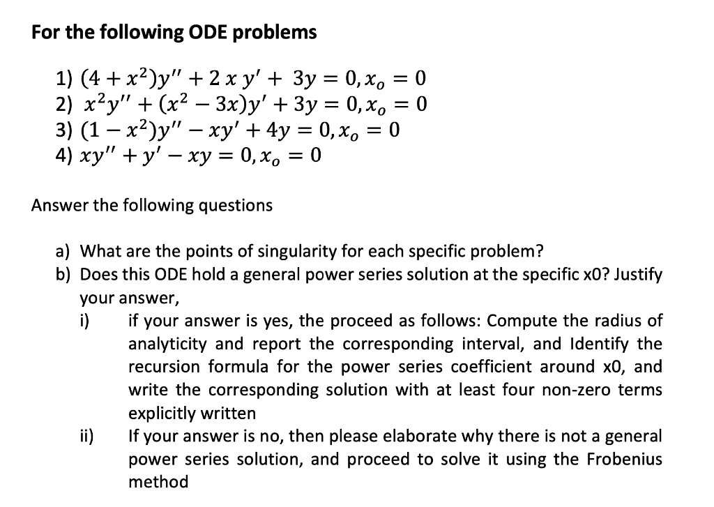 Solved For the following ODE problems 1) (4 + x2)y" + 2 x y' | Chegg.com