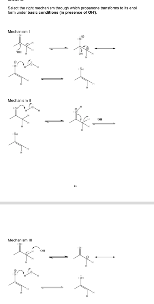 Solved Select the right mechanism through which propanone | Chegg.com