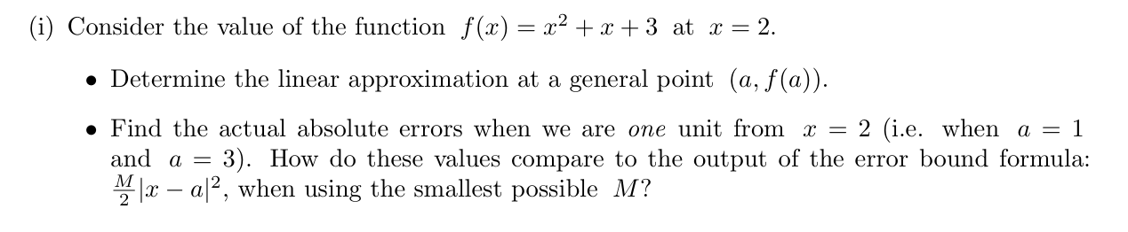 Solved (i) ﻿Consider the value of ﻿the function | Chegg.com