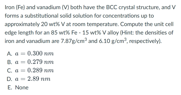 Solved Iron (Fe) and vanadium (V) both have the BCC crystal | Chegg.com
