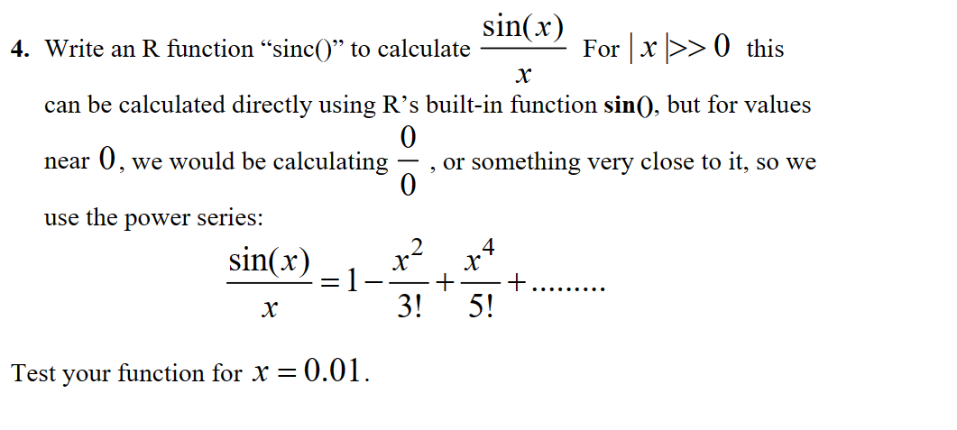 Solved 4. Write an R function " sinc() " to calculate | Chegg.com