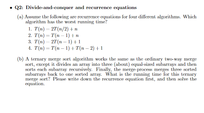 Solved • Q2: Divide-and-conquer and recurrence equations (a) | Chegg.com