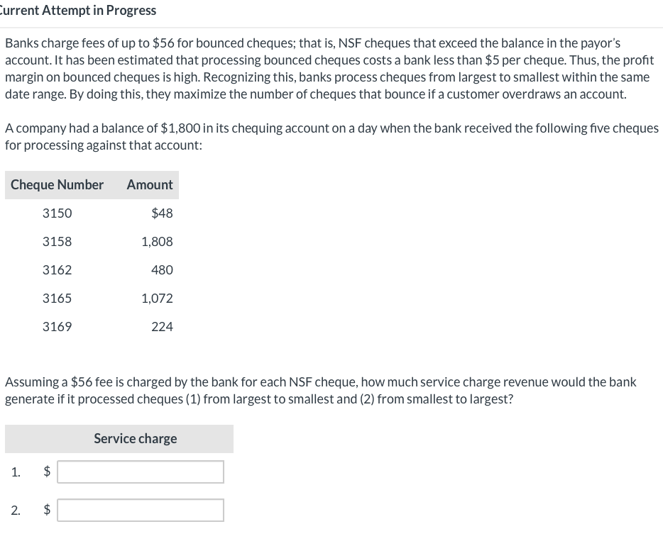 Solved Banks charge fees of up to $56 for bounced cheques; | Chegg.com