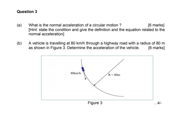 Solved Question 3 (a) What is the normal acceleration of a | Chegg.com
