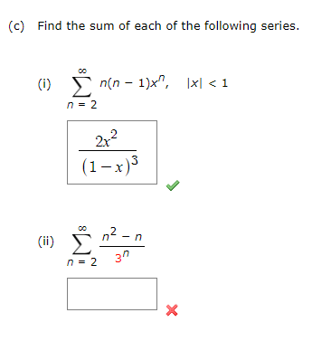 Solved c) Find the sum of each of the following series. (i) | Chegg.com