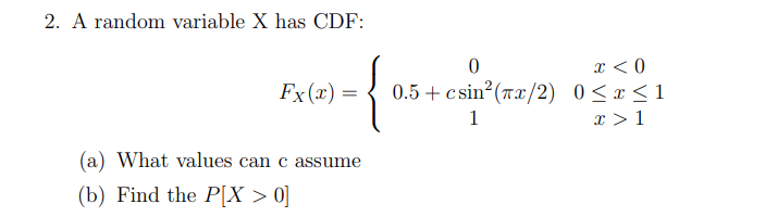 Solved 2. A random variable X has CDF: Fx(x) = (a) What | Chegg.com