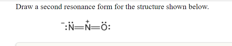 Solved Draw a second resonance form for the structure shown | Chegg.com
